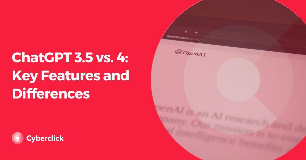 ChatGPT 4: Features and Differences vs. ChatGPT 3.5